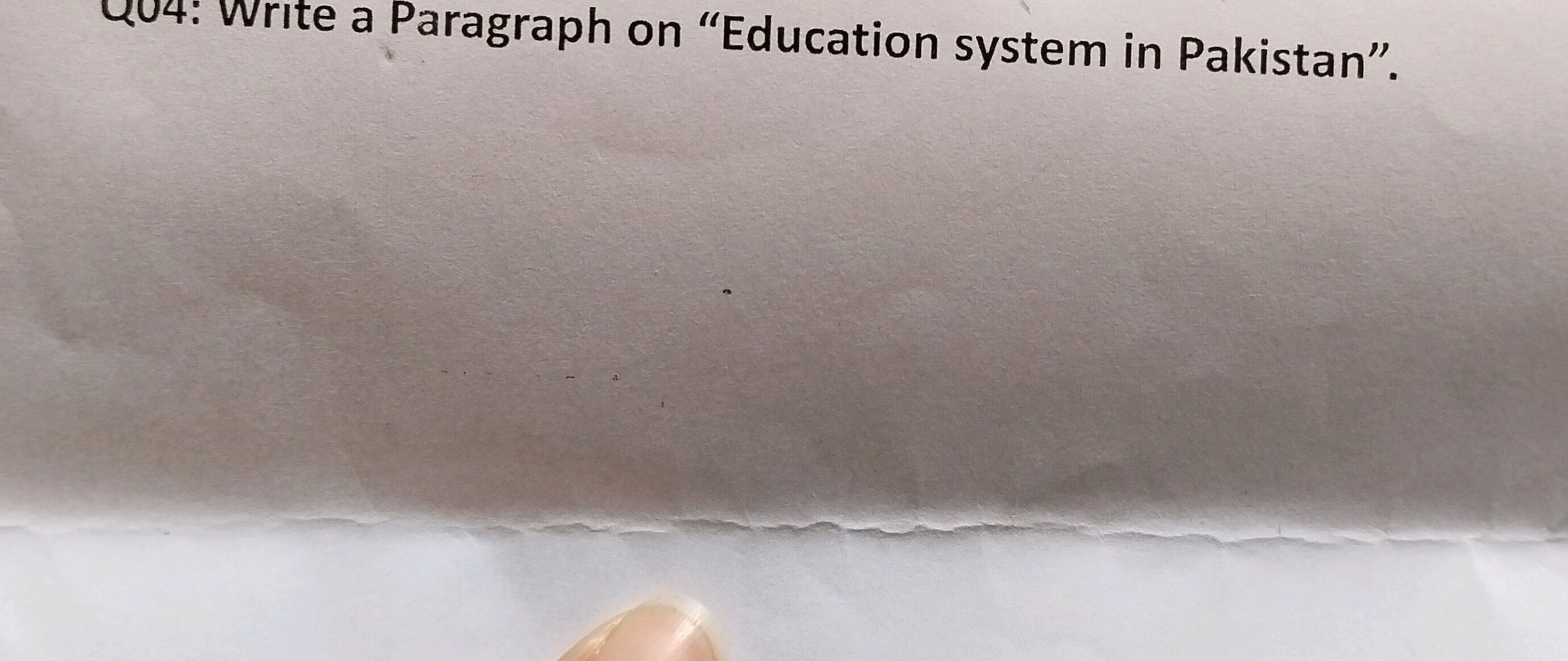 Q04: Write a Paragraph on “Education system | StudyX