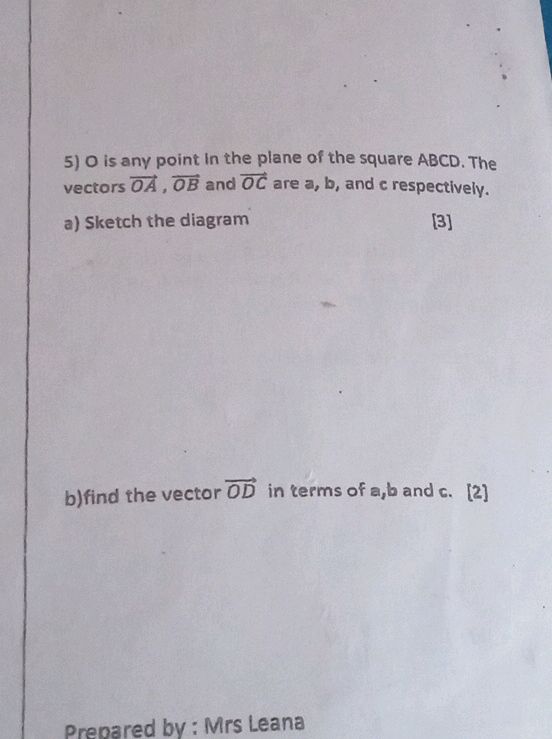 5) O is any point in the plane of the square | StudyX