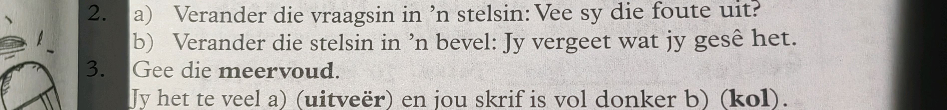 2. a) Verander die vraagsin in 'n stelsin: | StudyX