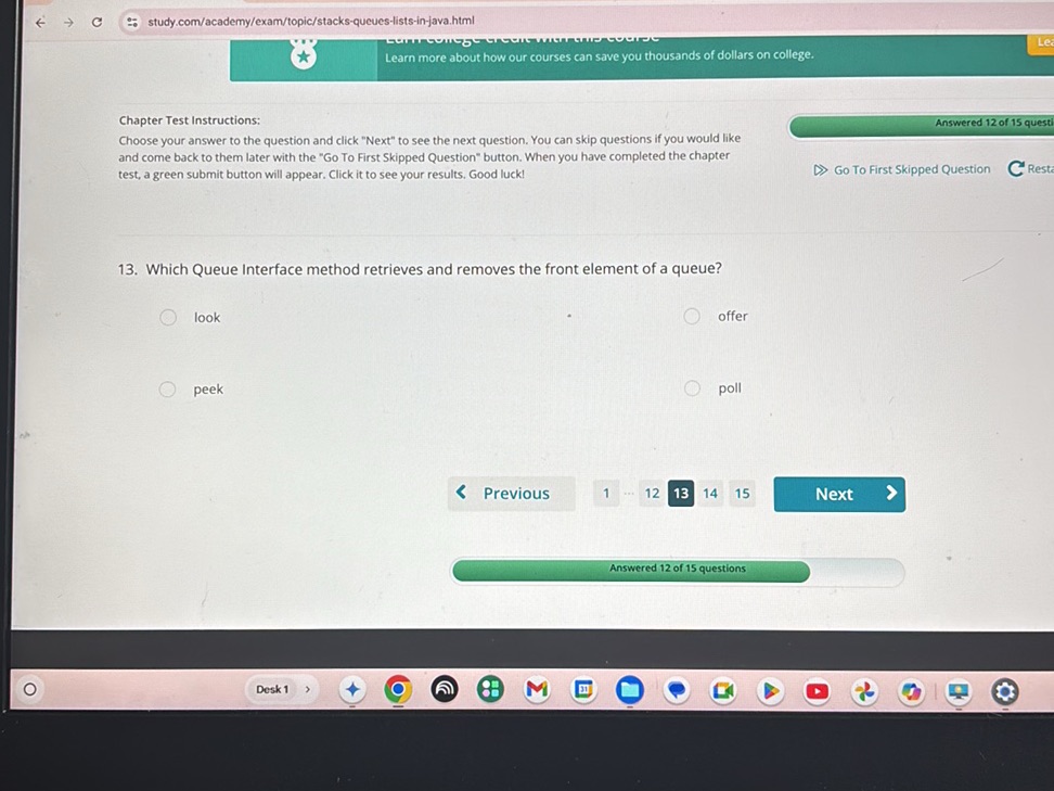 13. Which Queue Interface method retrieves | StudyX