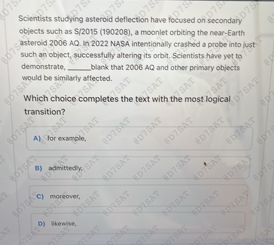 Scientists studying asteroid deflection have | StudyX