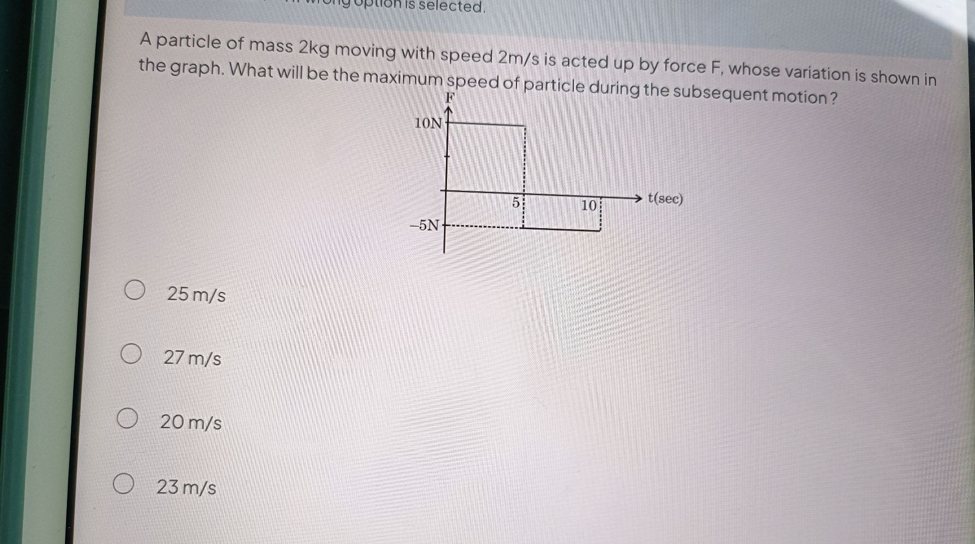 A particle of mass 2kg moving with speed | StudyX
