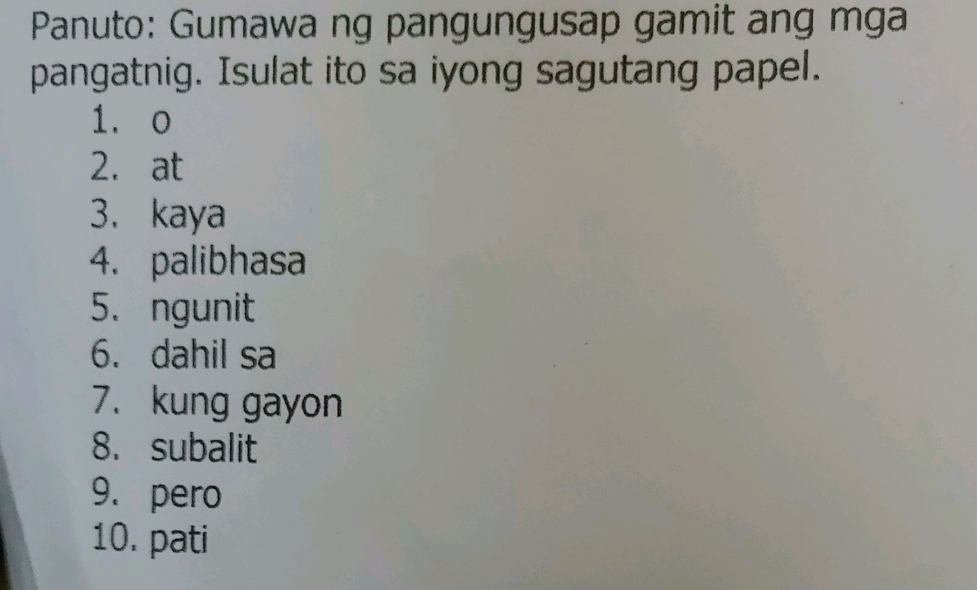 Panuto: Gumawa ng pangungusap gamit ang mga | StudyX