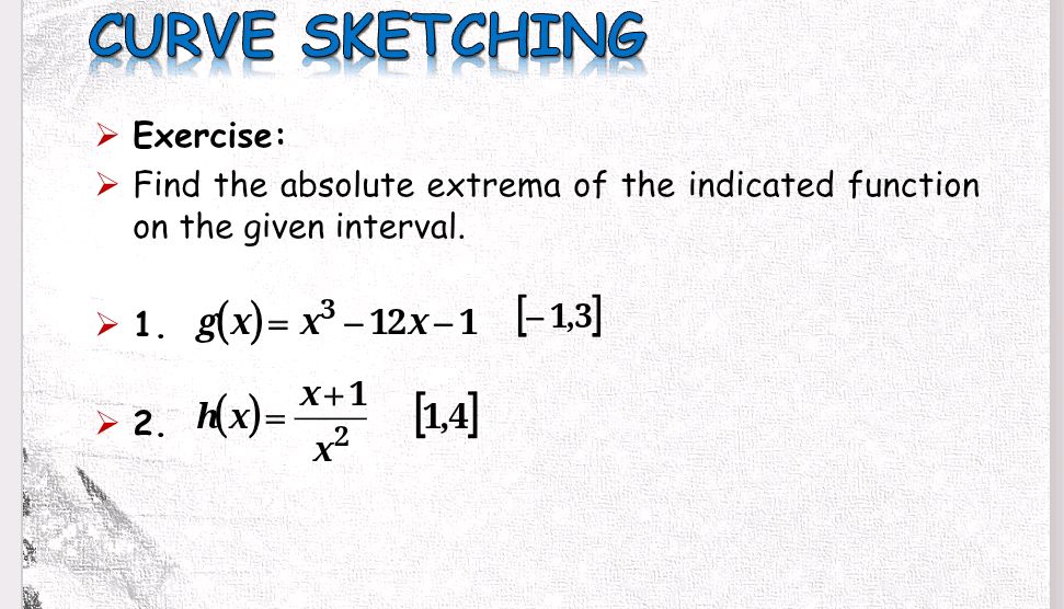 Exercise: Find the absolute extrema of the | StudyX