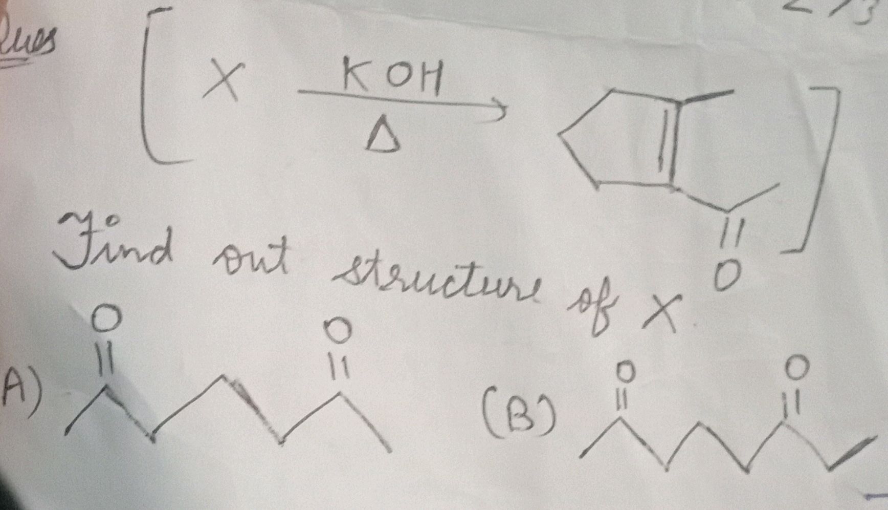 Find out structure of X A) (structure) B) | StudyX