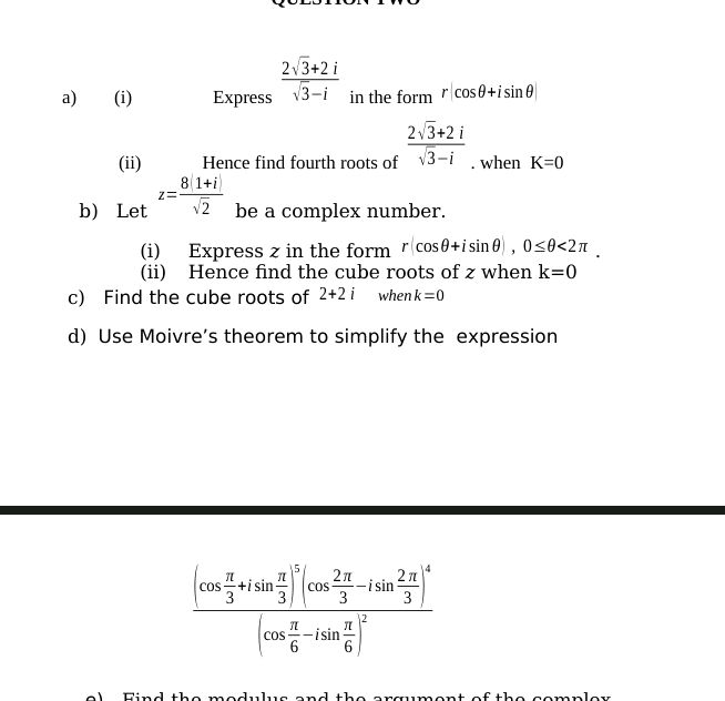 a) (i) Express $ {2 {3}+2i}{ {3}-i}$ in the