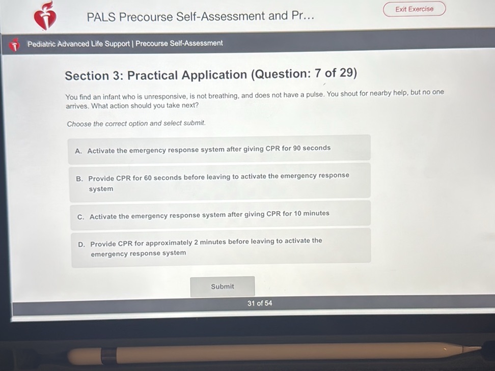 You find an infant who is unresponsive, is