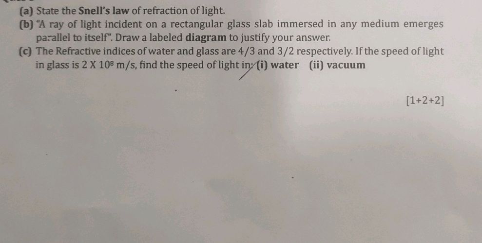 (a) State the Snell's law of refraction of | StudyX