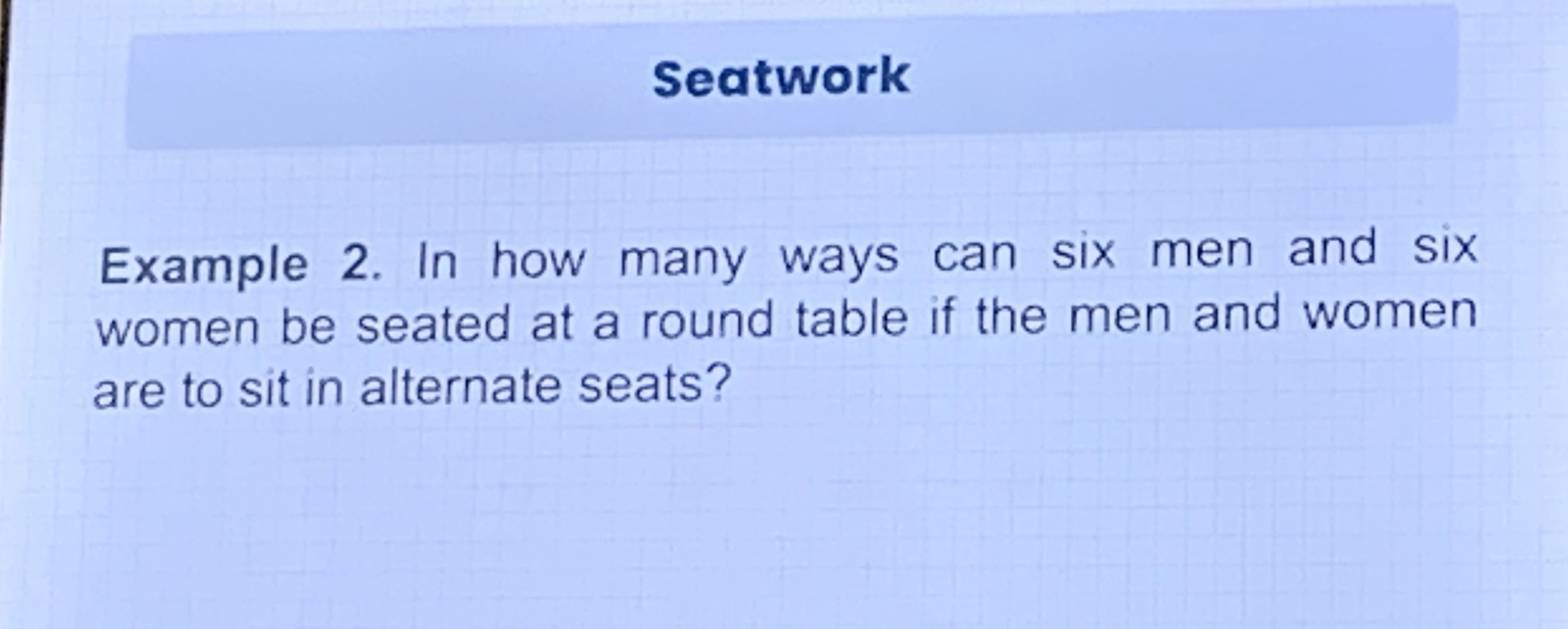 Example 2. In how many ways can six men and | StudyX