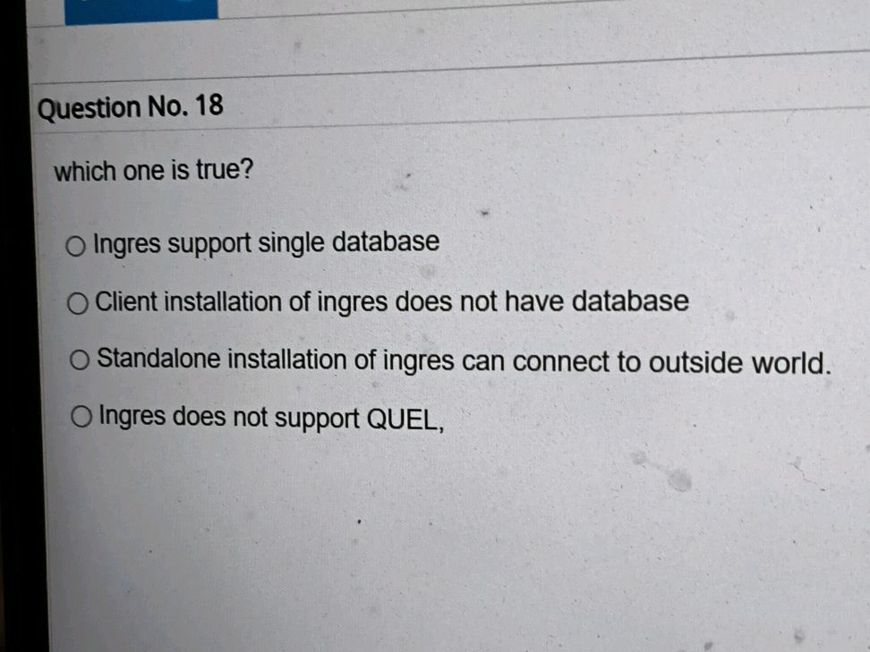 Question No. 18 which one is true? Ingres | StudyX