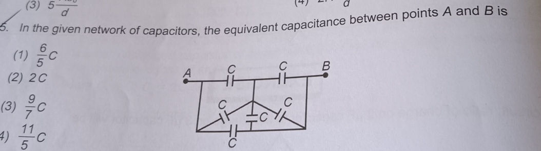 5. In the given network of capacitors, the | StudyX