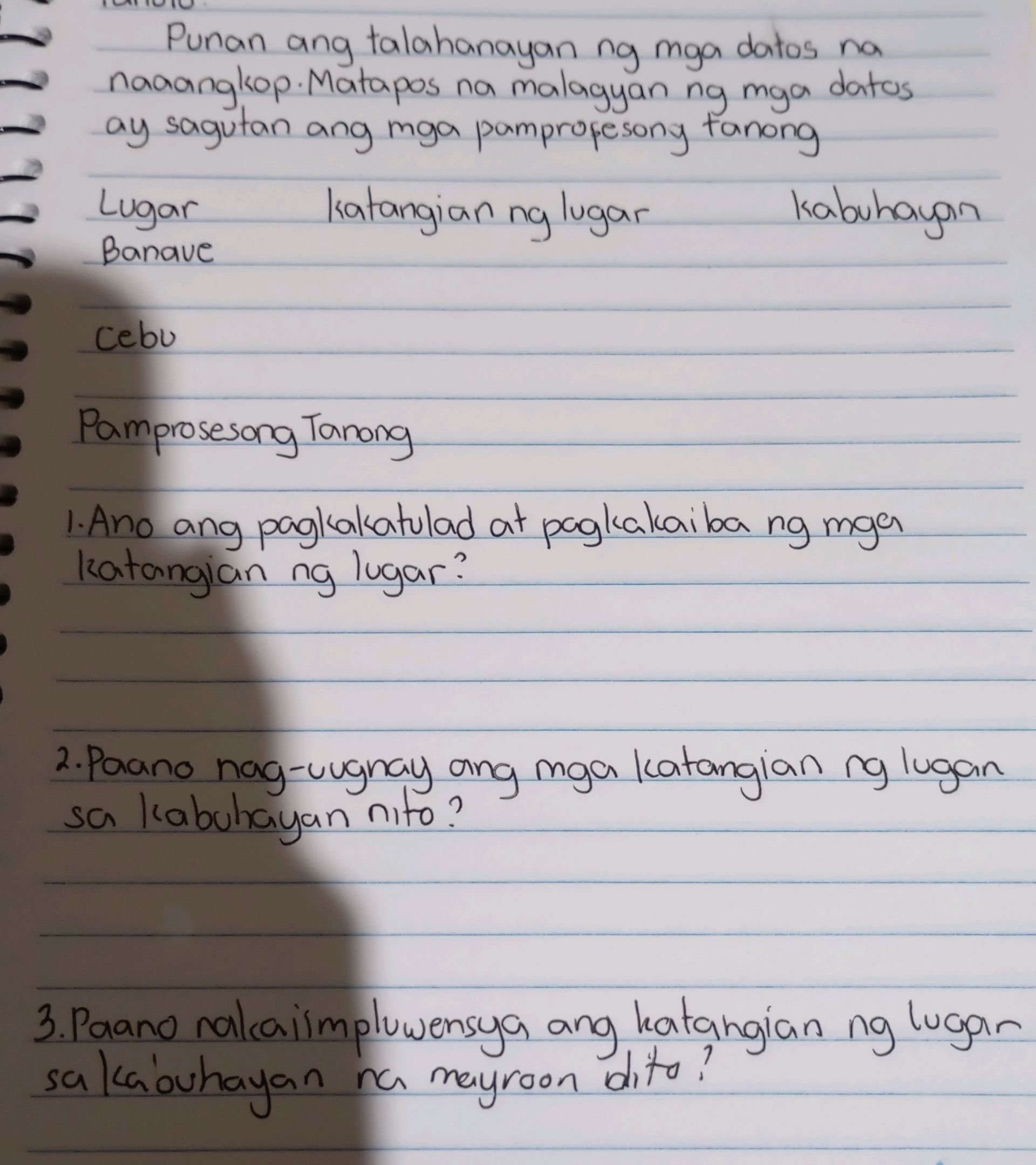 Punan ang talahanayan ng mga datos na | StudyX