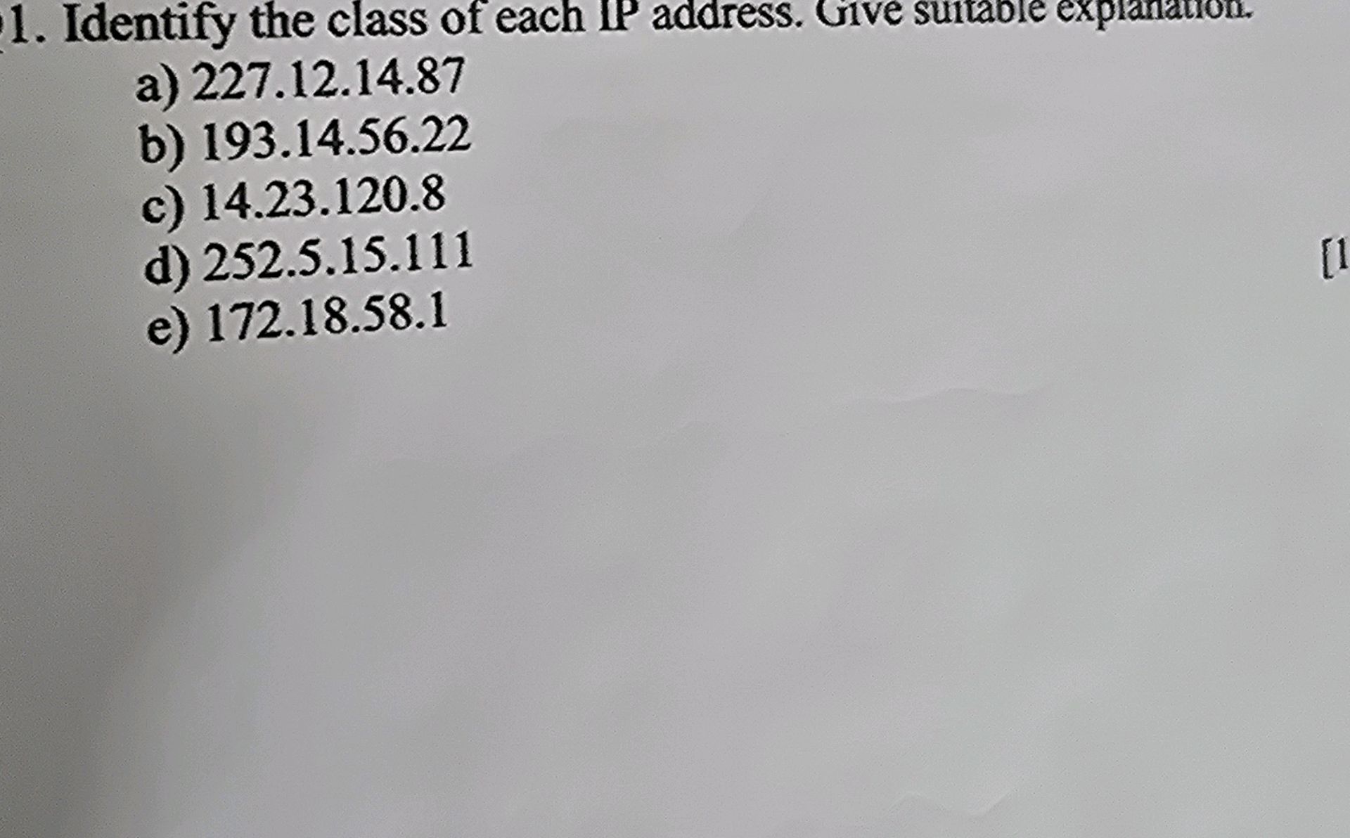 Identify the class of each IP address. Give