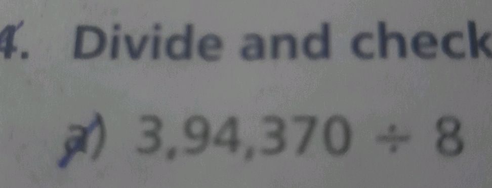Dividing 3,94,370 by 8 | StudyX
