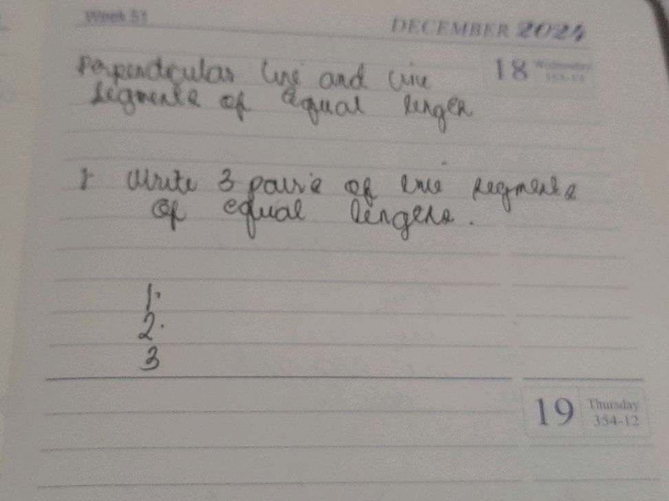 Write 3 pairs of line segments of equal | StudyX