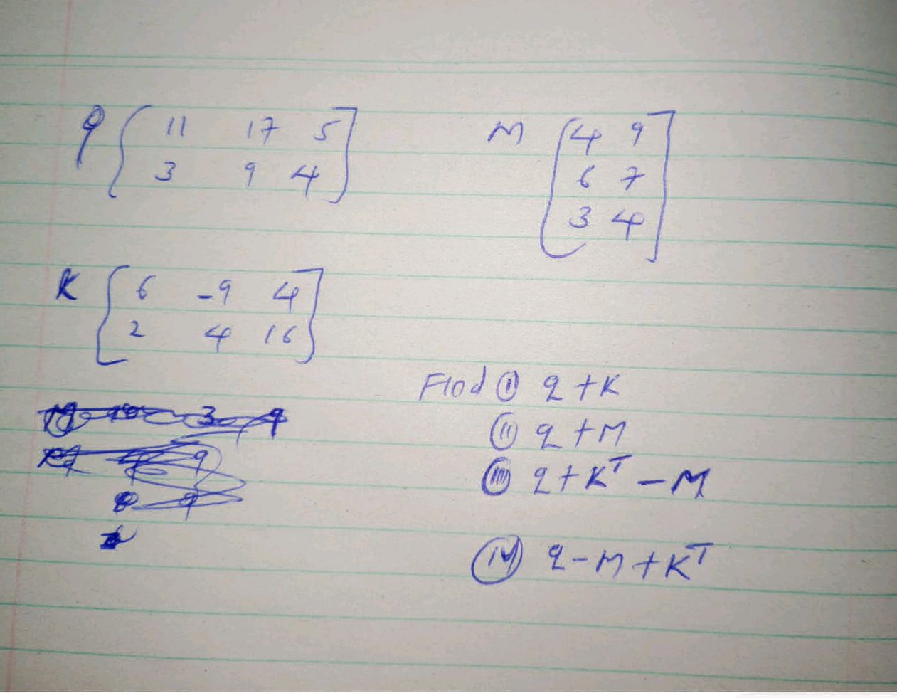Given the following matrices: $Q = 11 17 5 3