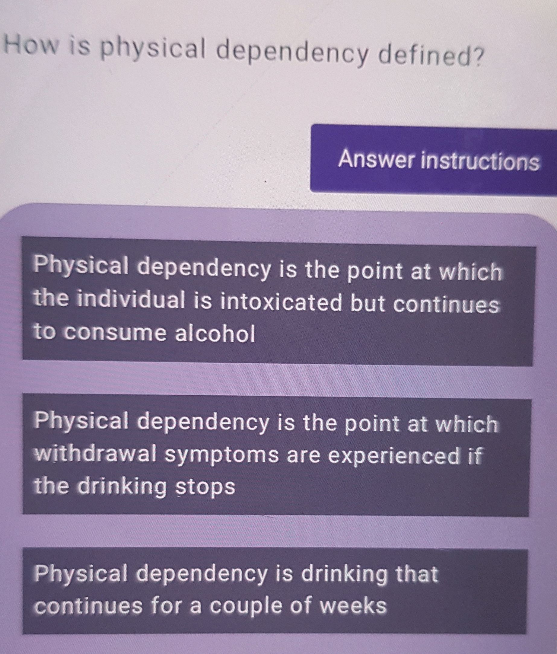 How is physical dependency defined? | StudyX