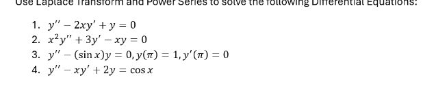 Use Laplace Transform and Power Series to | StudyX