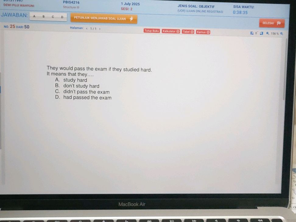 They would pass the exam if they studied
