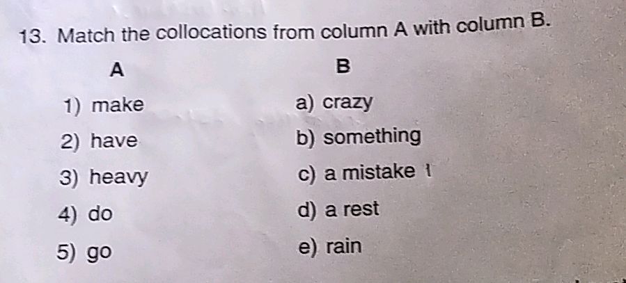 13. Match the collocations from column A | StudyX
