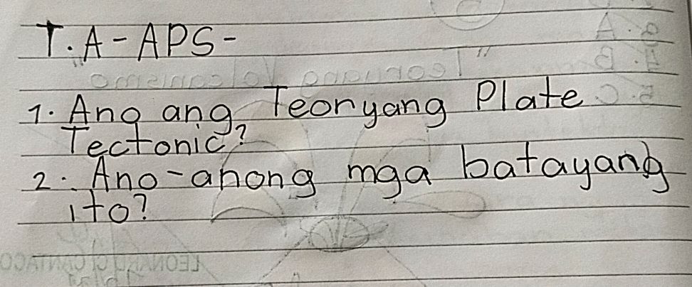 1. Ano ang Teoryang Plate Tectonic? 2. | StudyX