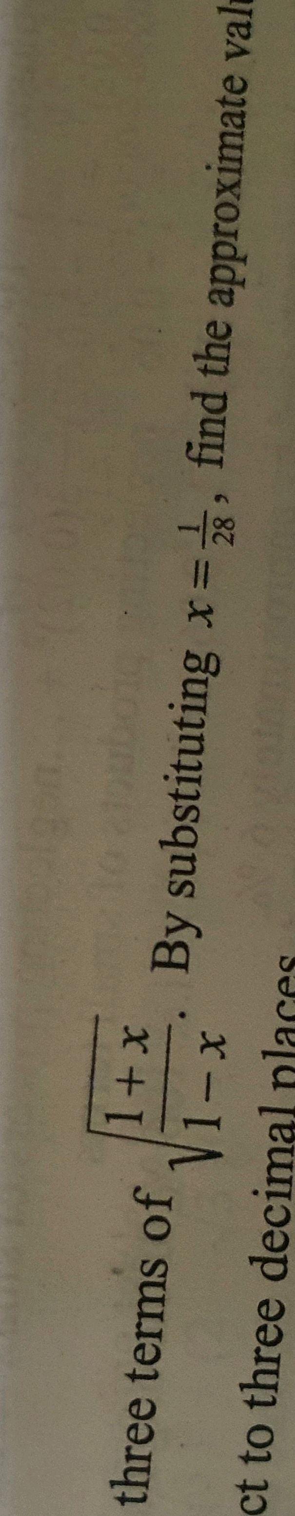 By substituting $x = {1}{28}$, find the | StudyX