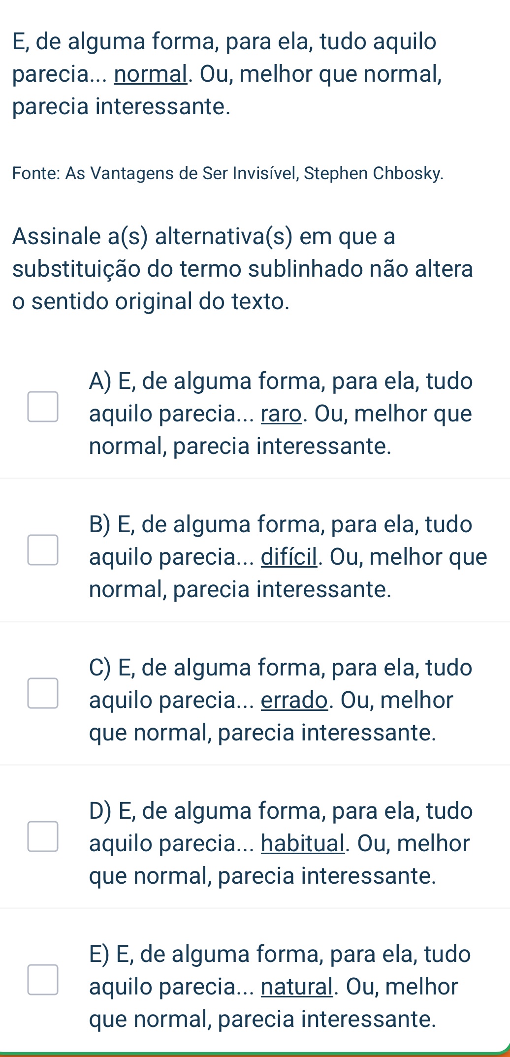 E, de alguma forma, para ela, tudo aquilo | StudyX