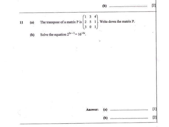 (a) The transpose of a matrix P is 1 3 4 2 5