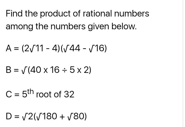 Find the product of rational numbers among | StudyX