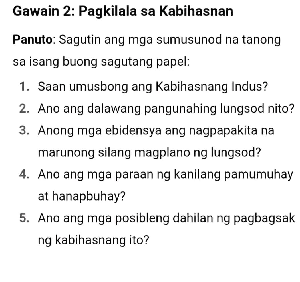 Gawain 2: Pagkilala sa Kabihasnan Panuto: | StudyX