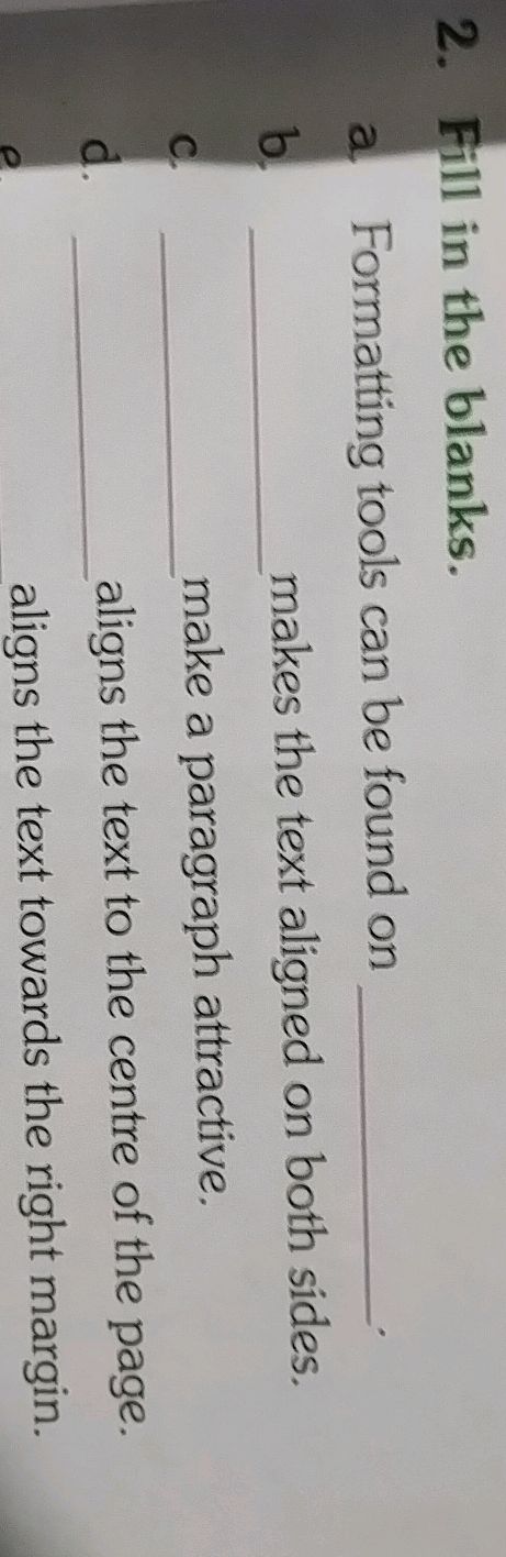 2. Fill in the blanks. a. Formatting tools | StudyX