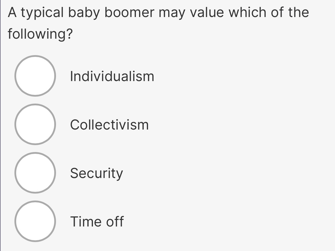 A typical baby boomer may value which of the