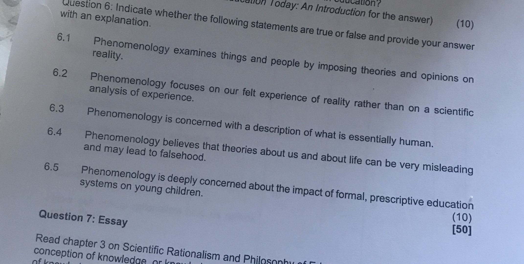 Question 6: Indicate whether the following | StudyX