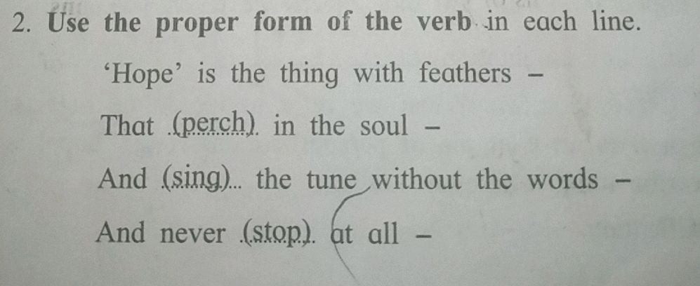 2. Use the proper form of the verb in each | StudyX
