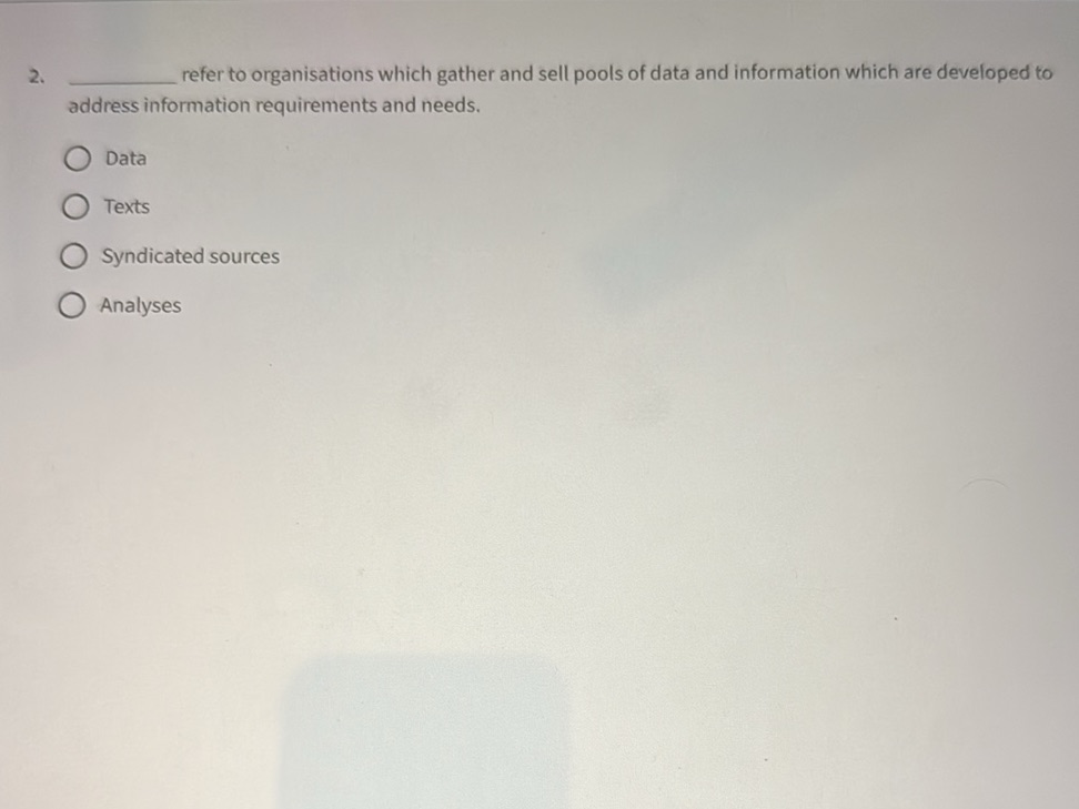 2. _____ refer to organisations which gather | StudyX