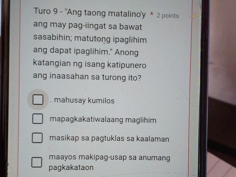 Turo 9 - "Ang taong matalino'y * 2 points | StudyX