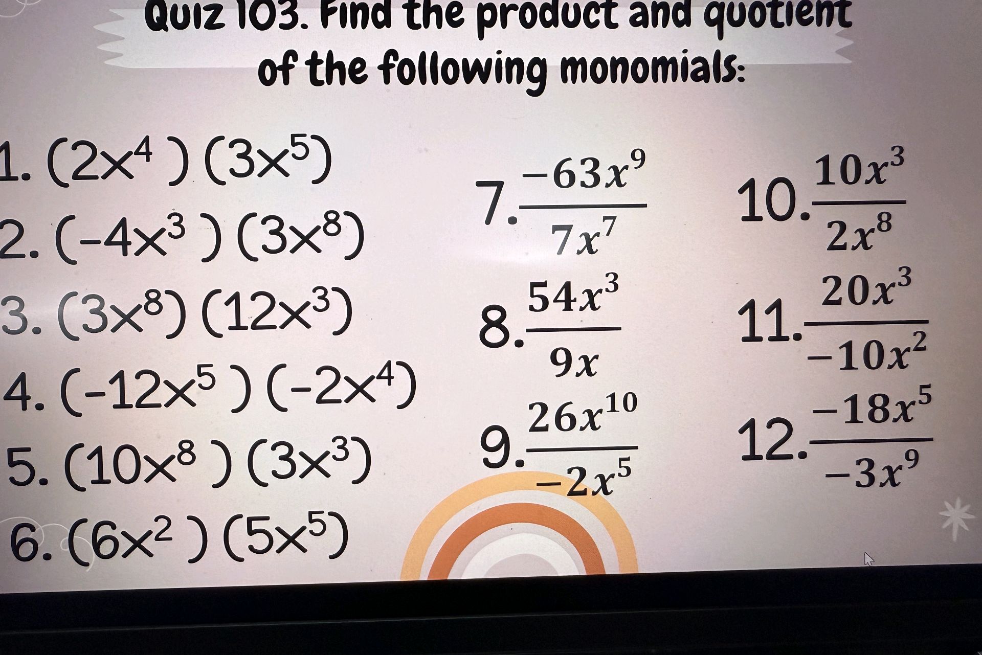 Find the product and quotient of the | StudyX