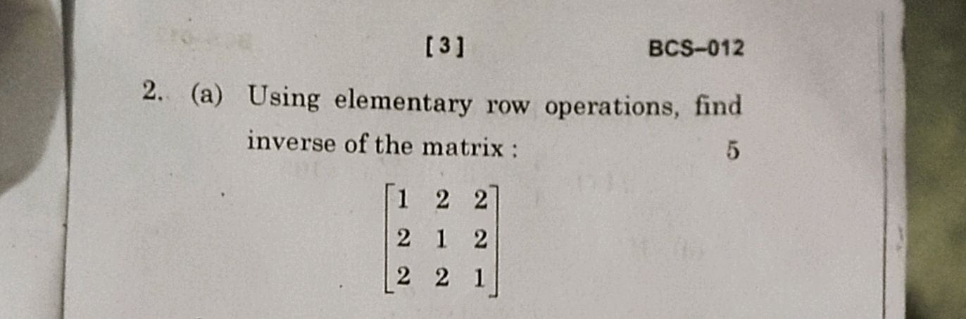 2. (a) Using elementary row operations, find | StudyX