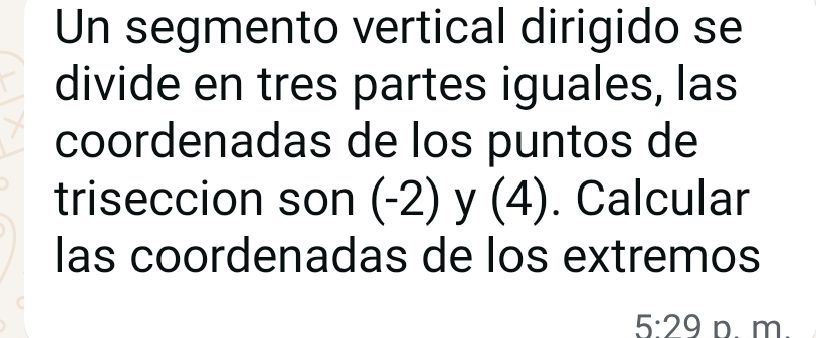 Un segmento vertical dirigido se divide en