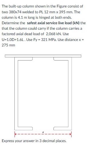 The built-up column shown in the Figure | StudyX
