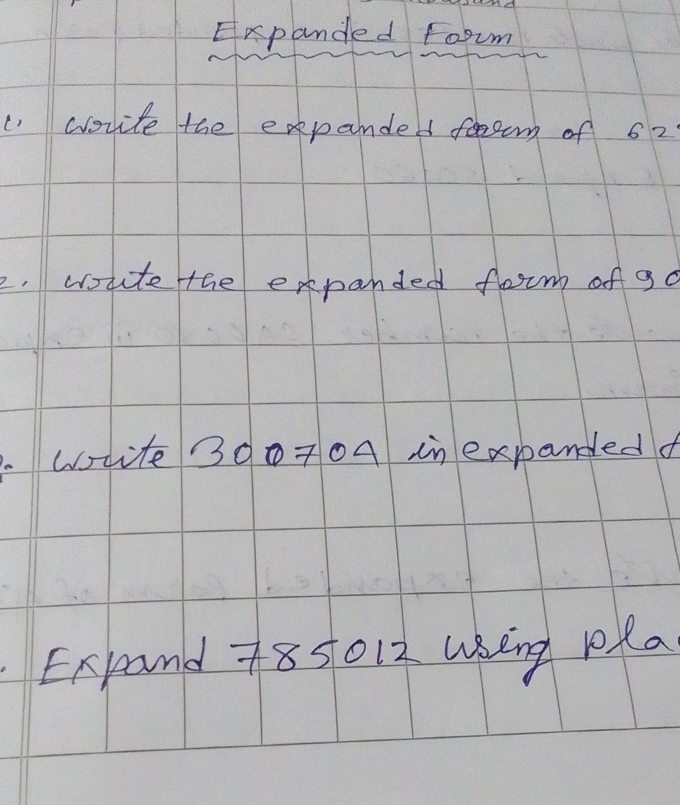 1. worite the expanded form of 62 2. woute | StudyX