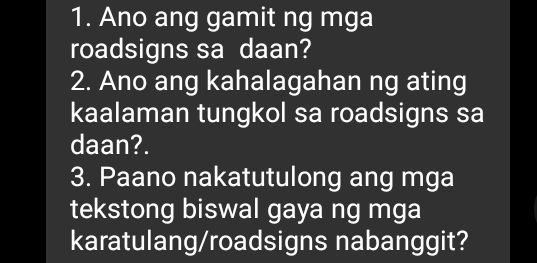Ano ang gamit ng mga roadsigns sa daan? 2.