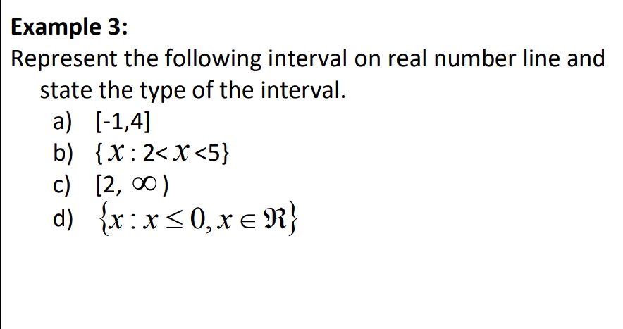 Represent the following interval on real | StudyX