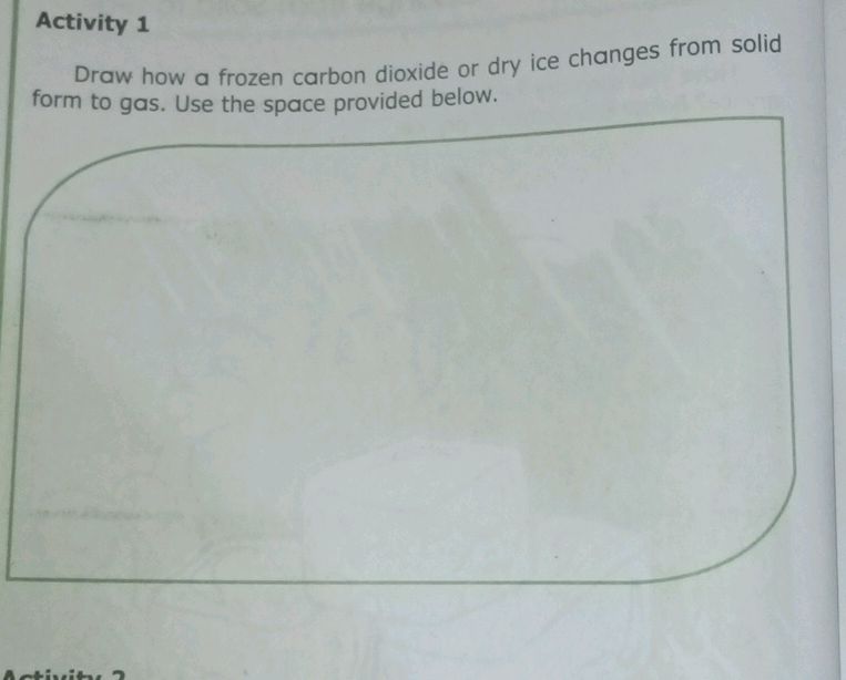 Draw how a frozen carbon dioxide or dry ice | StudyX