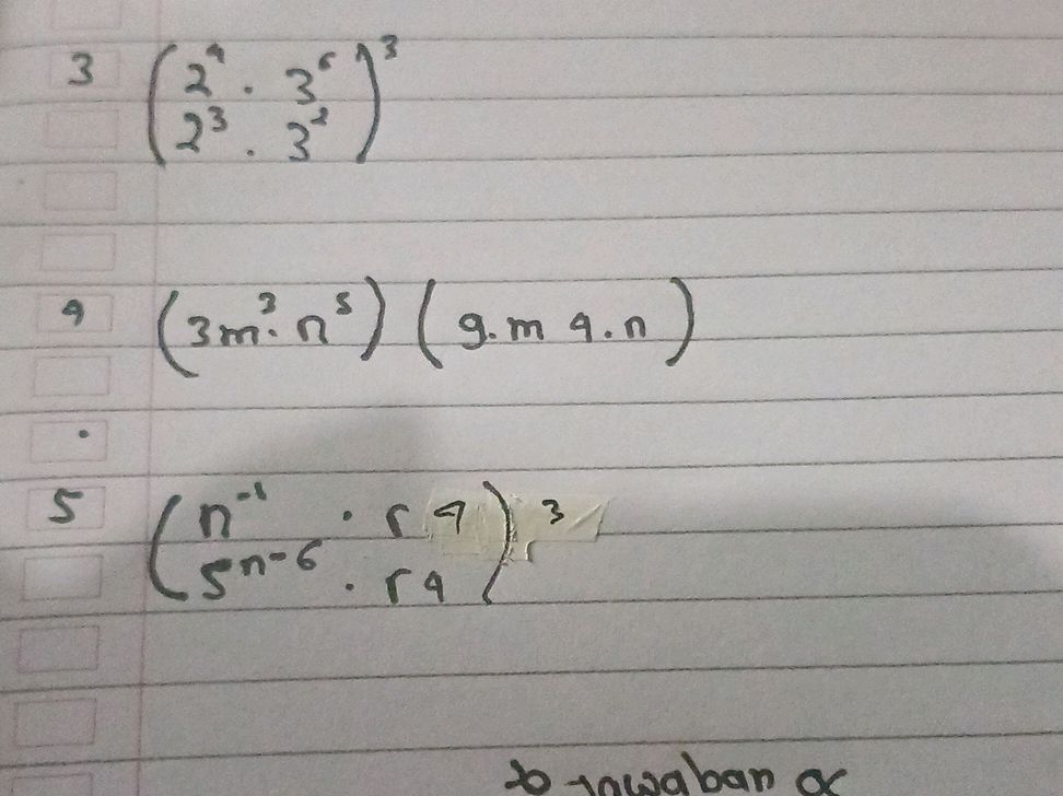 2^4 3^5}{2^3 3^2} )^3$ 9. $(3m^2 n^5)(9