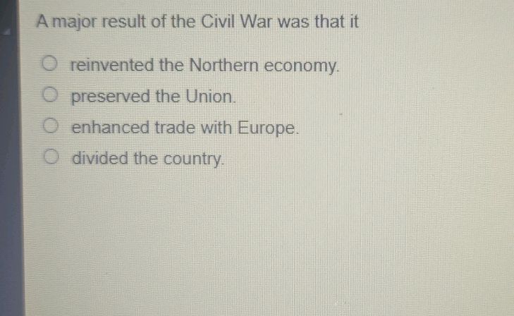 A major result of the Civil War was that it | StudyX