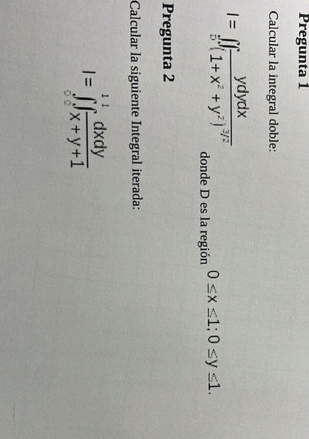 Pregunta 1 Calcular la integral doble: $I = | StudyX