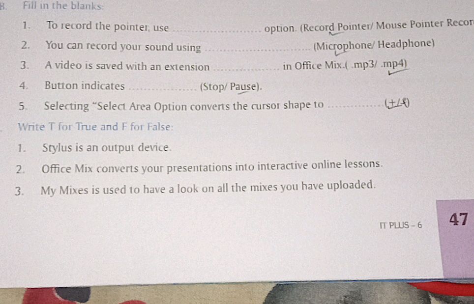 Fill in the blanks: 1. To record the | StudyX