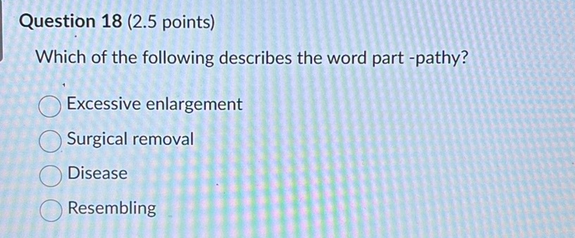 Question 18 (2.5 points) Which of the | StudyX