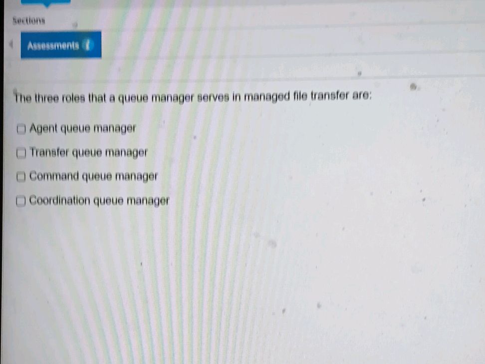 The three roles that a queue manager serves | StudyX